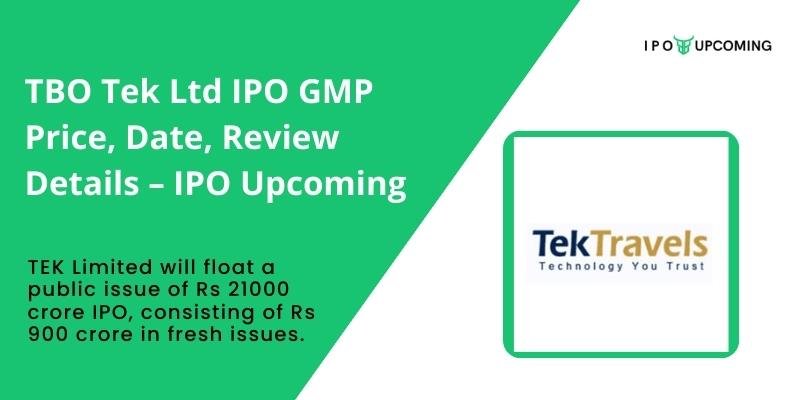 TBO Tek Ltd IPO GMP Price, Date, Review Details - IPO Upcoming - IPO ...