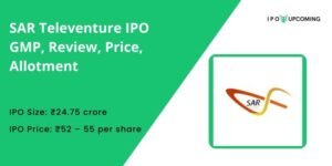 SAR Televenture IPO GMP, Review, Price, Allotment - IPO Upcoming, IPO ...